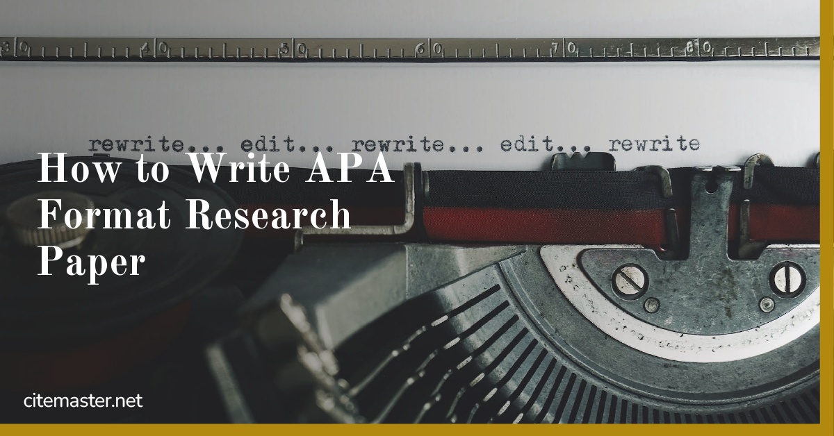 How to Write APA Format Research Paper